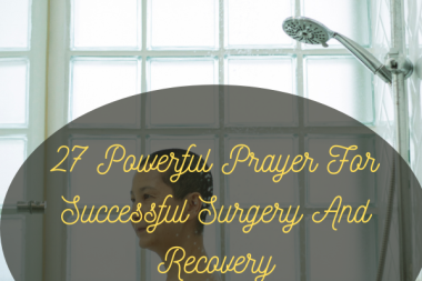 27 Powerful Prayer For Successful Surgery And Recovery