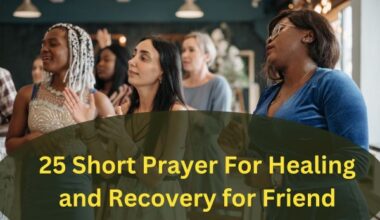 26 Effective Prayer For Healing A Sick Friend
