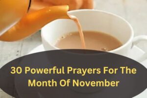 30 Powerful Prayers For The Month Of November