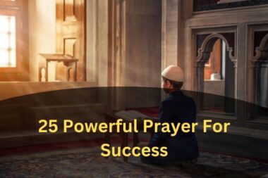 25 Powerful Prayer For Success