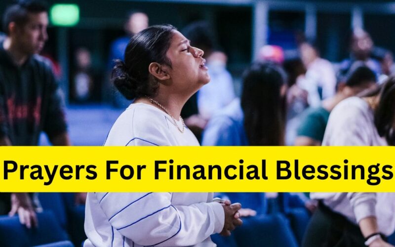 40 Powerful Prayers For Financial Blessings